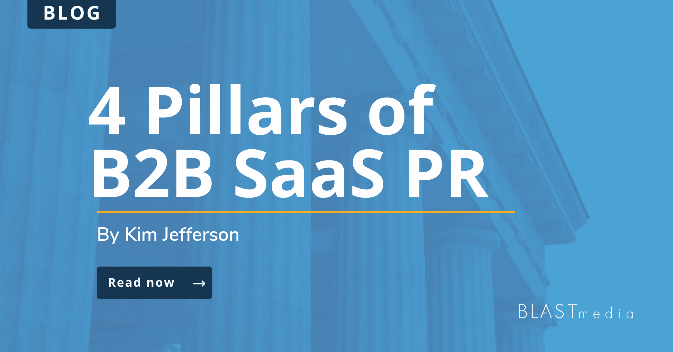 4 Pillars of B2B SaaS PR - PANBlast