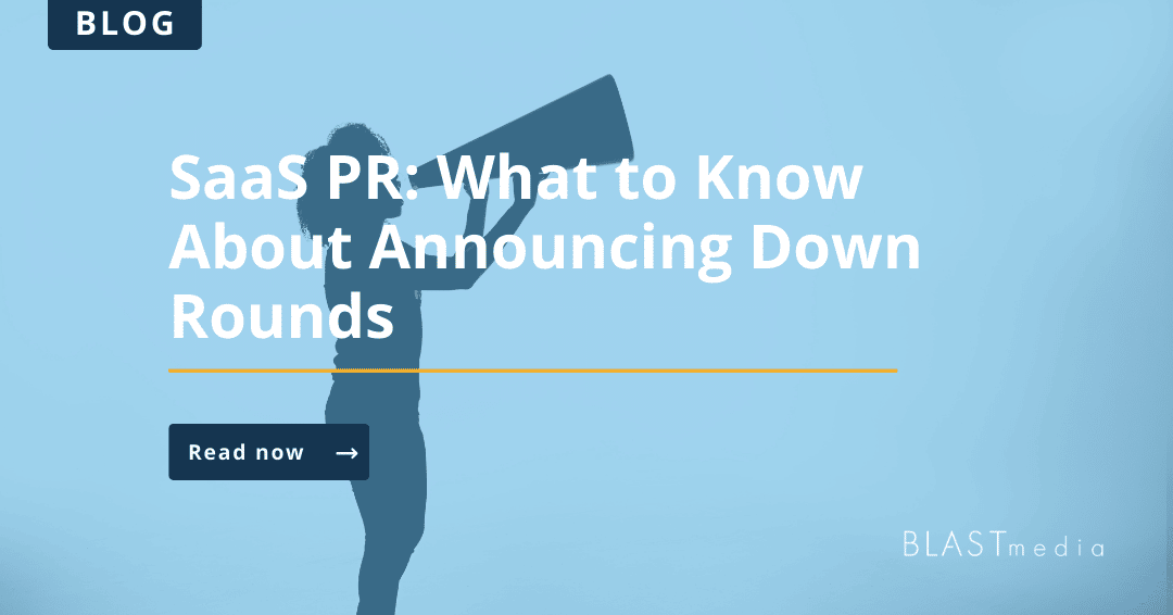 SaaS PR: What to Know About Announcing Down Rounds - PANBlast