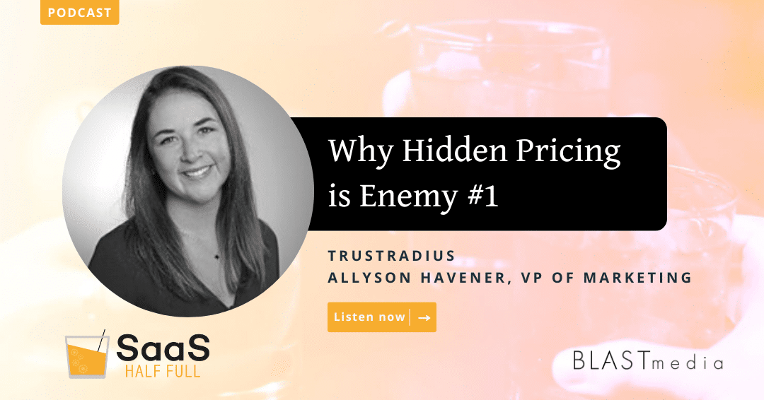 Why Hidden Pricing is Enemy #1, with Allyson Havener, TrustRadius - PANBlast